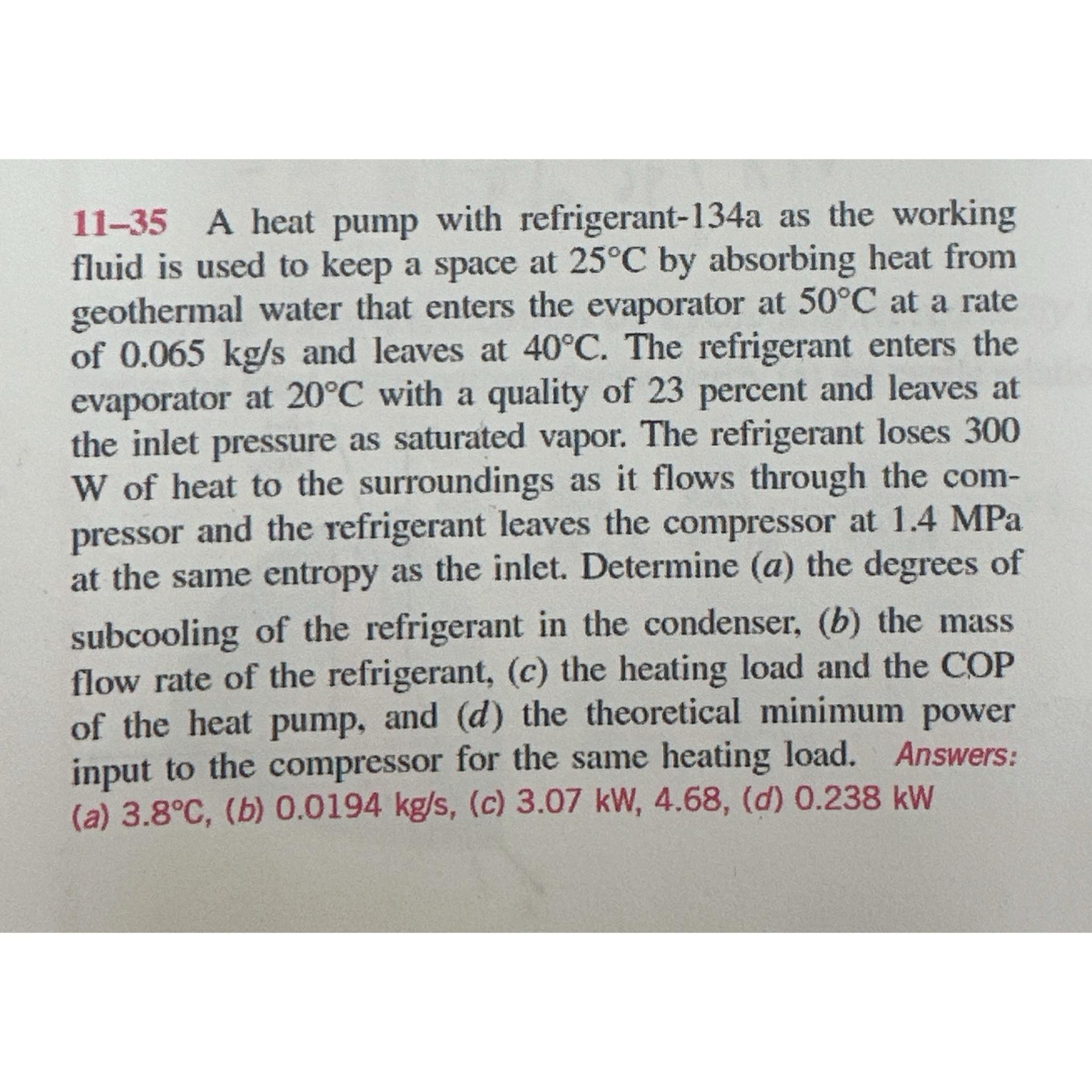 Solved 11-35 ﻿A heat pump with refrigerant-134a as the | Chegg.com