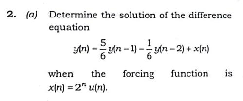 Solved 2. (a) Determine the solution of the | Chegg.com