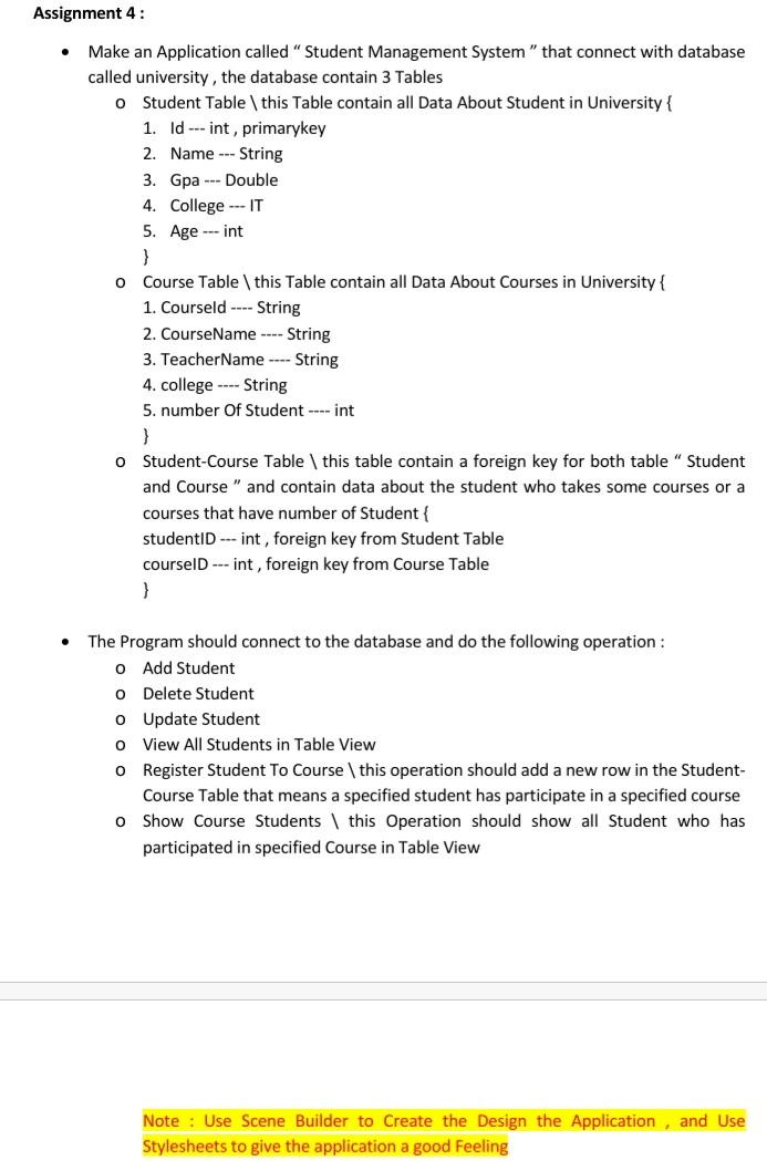 Assignment 4: . Make an Application called "Student | Chegg.com