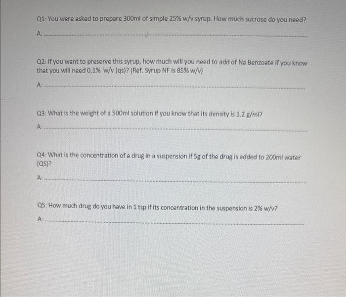 Solved Q1: You were asked to prepare 300ml of simple 25% w/v | Chegg.com