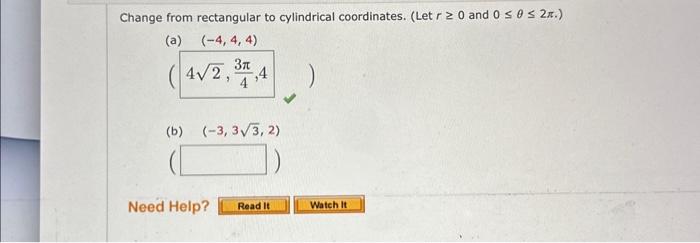 Solved Change from rectangular to cylindrical coordinates. | Chegg.com