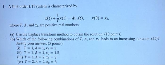 Solved 1. A first-order LTI system is characterized by | Chegg.com