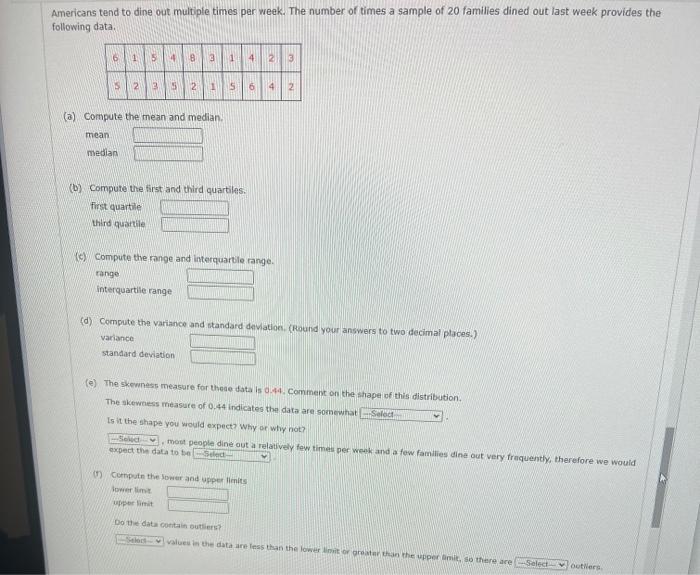 Solved Americans tend to dine out multiple times per week. | Chegg.com