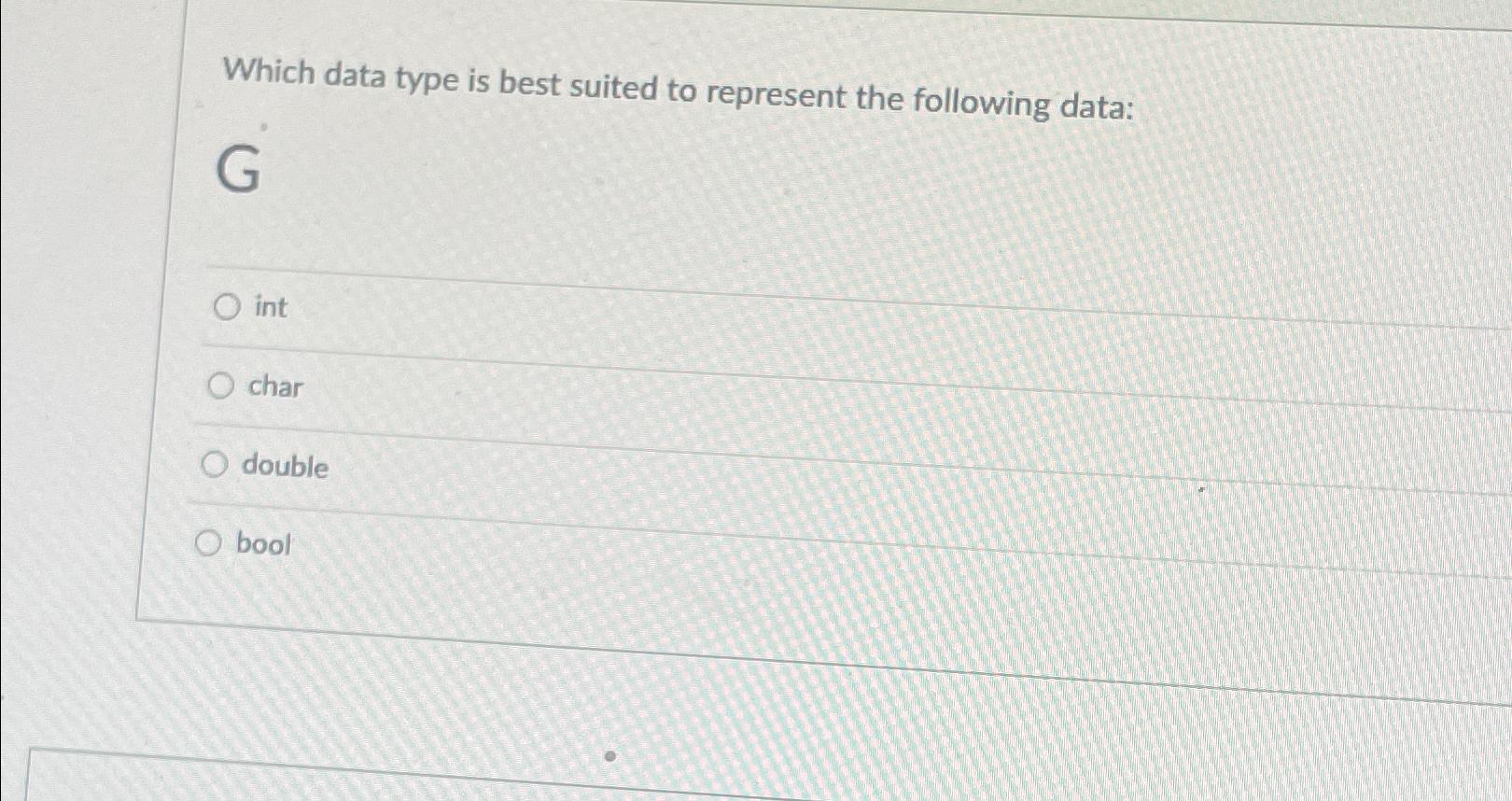 Solved Which data type is best suited to represent the | Chegg.com