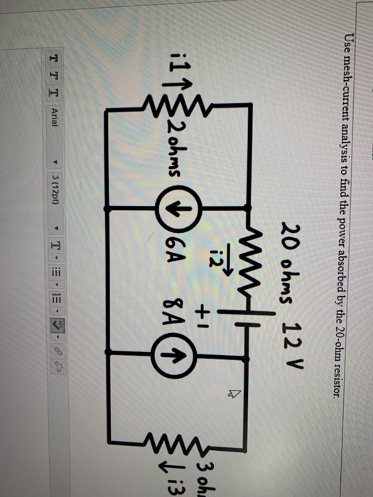 Solved Use mesh-current analysis to find the power absorbed | Chegg.com