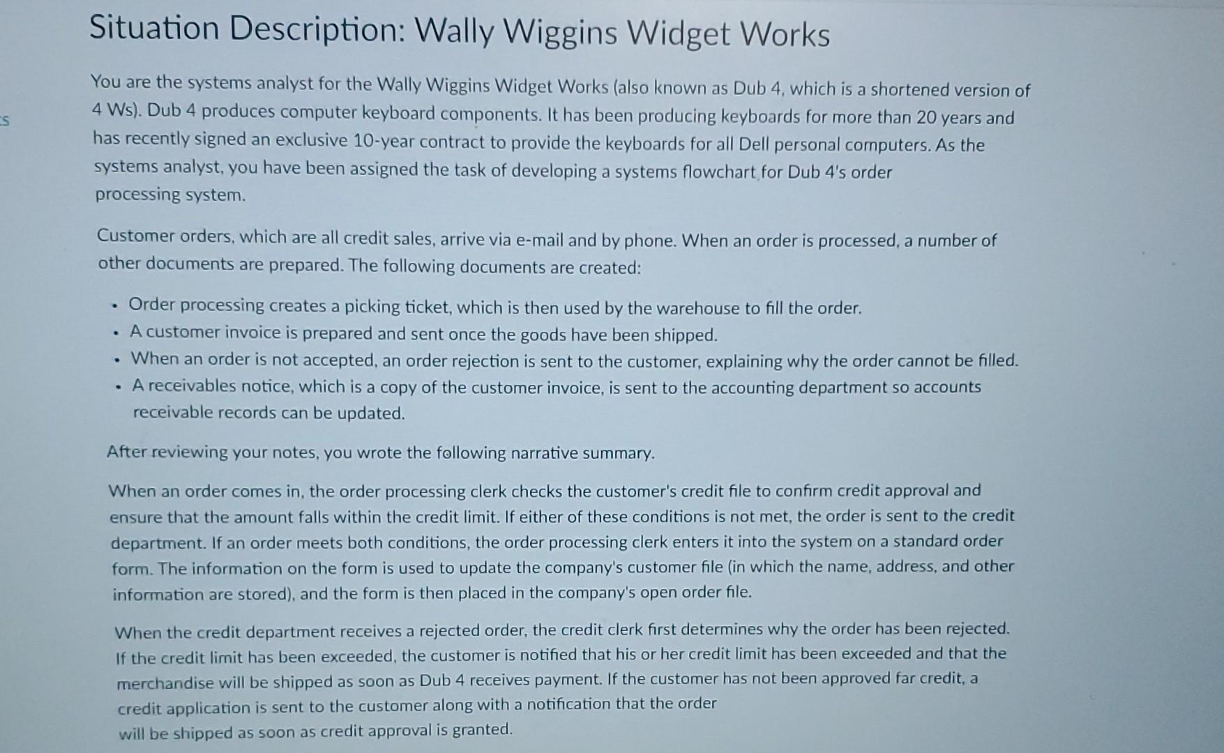Solved You are the systems analyst for the Wally Wiggins | Chegg.com