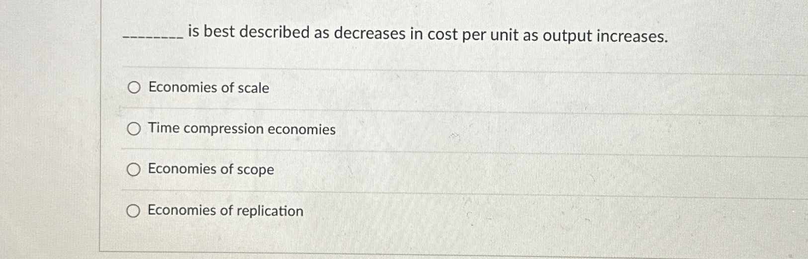 Solved is best described as decreases in cost per unit as | Chegg.com
