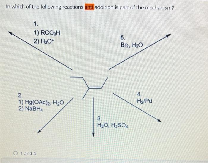 Solved In which of the following reactions anti addition is | Chegg.com