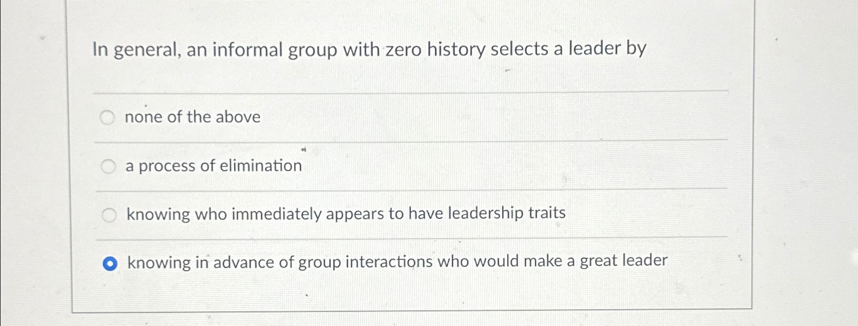 Solved In general, an informal group with zero history | Chegg.com