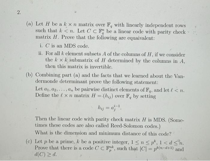 Solved 2. 21 O (a) Let H be a k x n matrix over F, with | Chegg.com