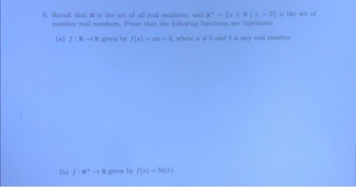 Solved 6. Recall that R is the set of all real umubers, and | Chegg.com