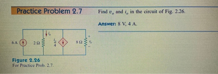Solved Practice Problem 2.7 Find vo and i, in the circuit of | Chegg.com