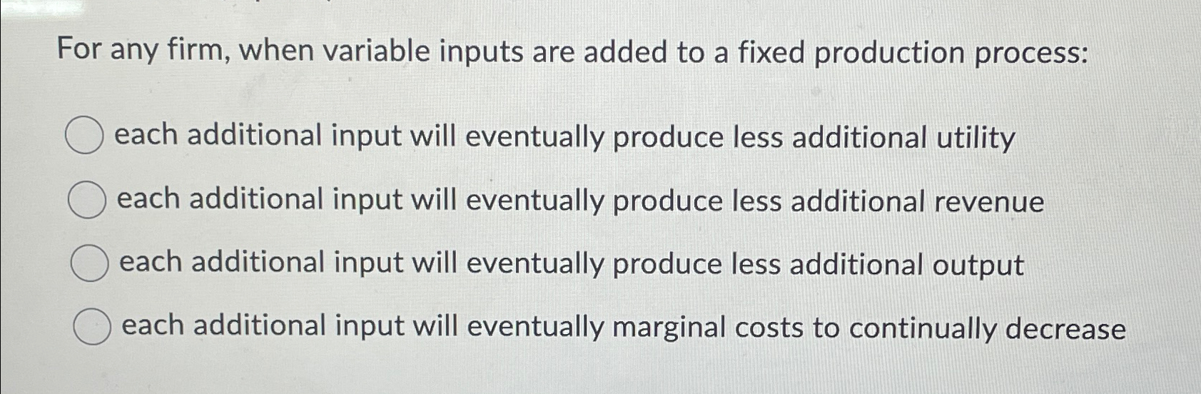 Solved For Any Firm When Variable Inputs Are Added To A 5539