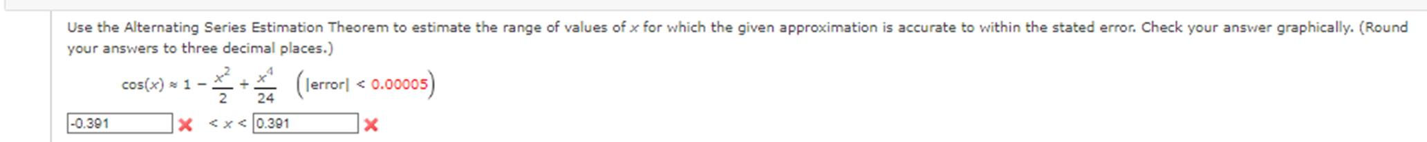 Solved Use the Alternating Series Estimation Theorem to | Chegg.com