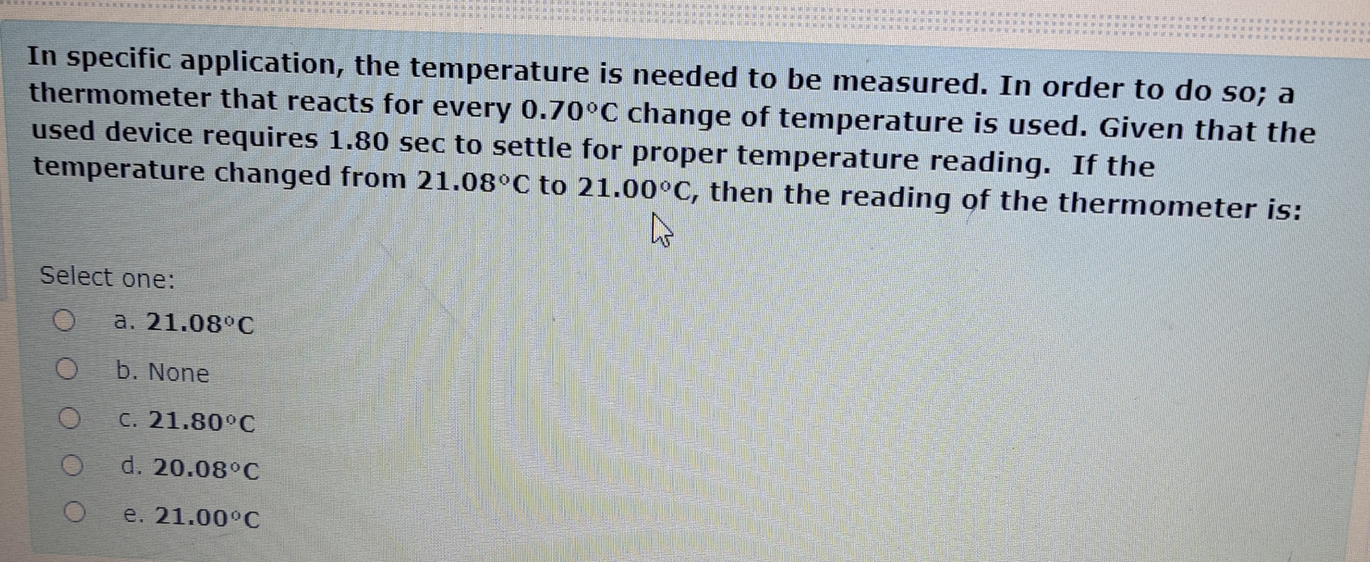 Solved In specific application, the temperature is needed to | Chegg.com