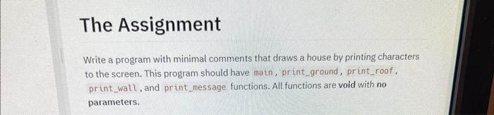 Solved The Assignment Write a program with minimal comments | Chegg.com