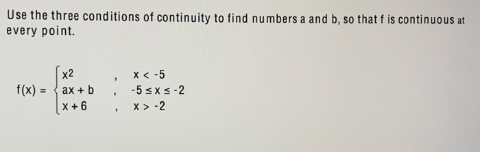 Solved Use the three conditions of continuity to find | Chegg.com