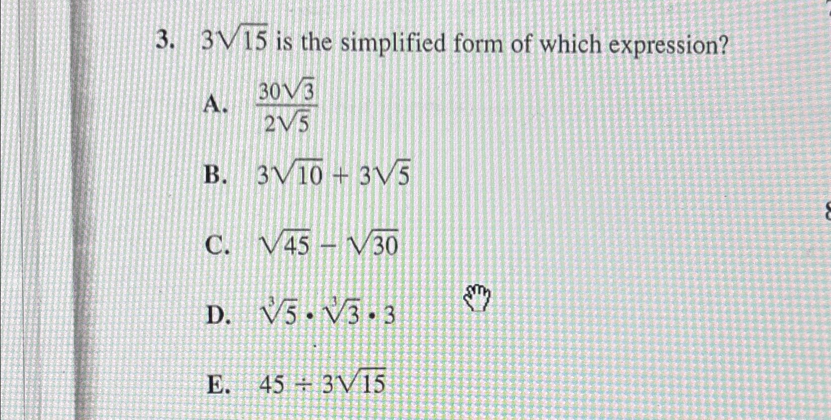Solved 3152 ﻿is the simplified form of which | Chegg.com