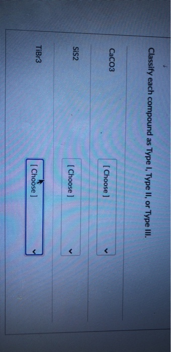 Solved Classify each compound as Type 1, Type II, or Type | Chegg.com