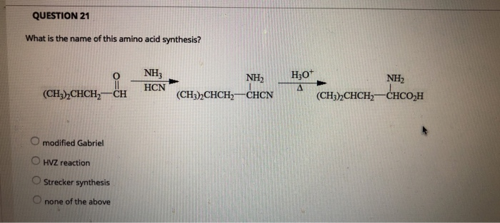 Solved QUESTION 21 What is the name of this amino acid | Chegg.com