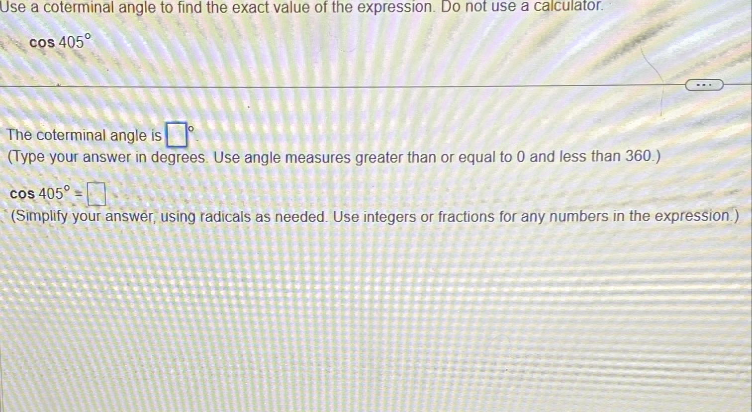 Solved Use a coterminal angle to find the exact value of the | Chegg.com