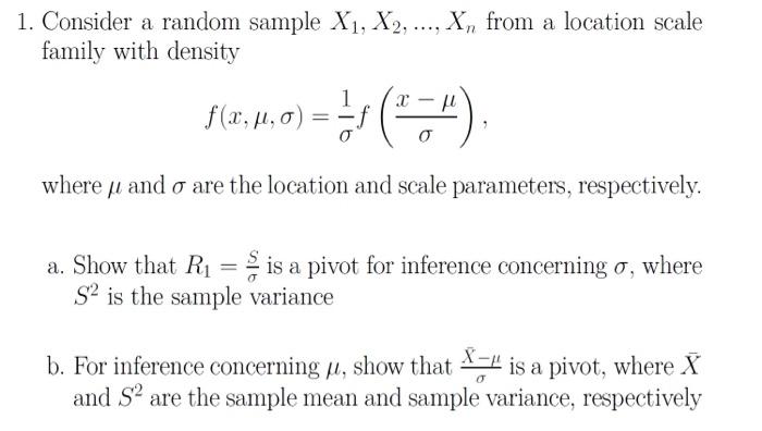 Solved 1. Consider a random sample X1,X2,…,Xn from a | Chegg.com
