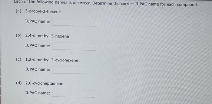 Solved Each of the following names is incorrect. Determine | Chegg.com