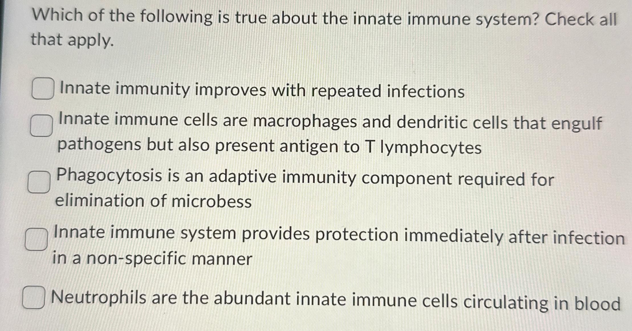 Solved Which of the following is true about the innate | Chegg.com