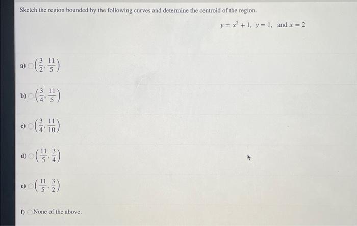 Solved Sketch the region bounded by the following curves and | Chegg.com