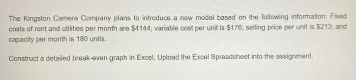Solved Help me please🙏🏻The Kingston Camera Company plans | Chegg.com