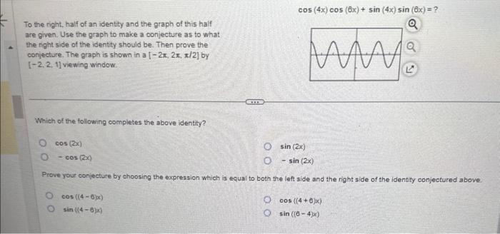 Solved cos(4x)cos(6x)+sin(4x)sin(6x)=? To the night, half of | Chegg.com