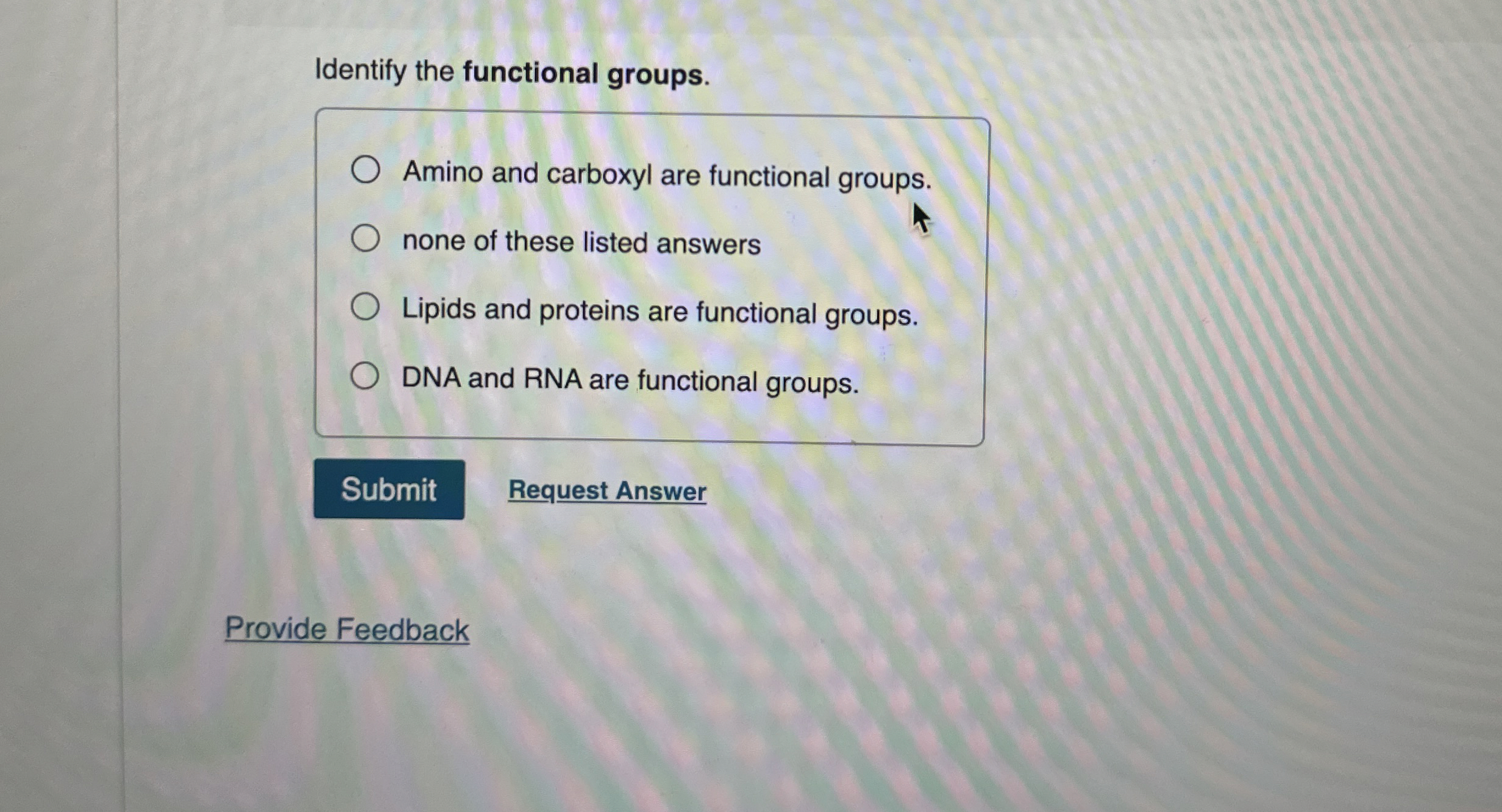 Solved Identify the functional groups.Amino and carboxyl are | Chegg.com