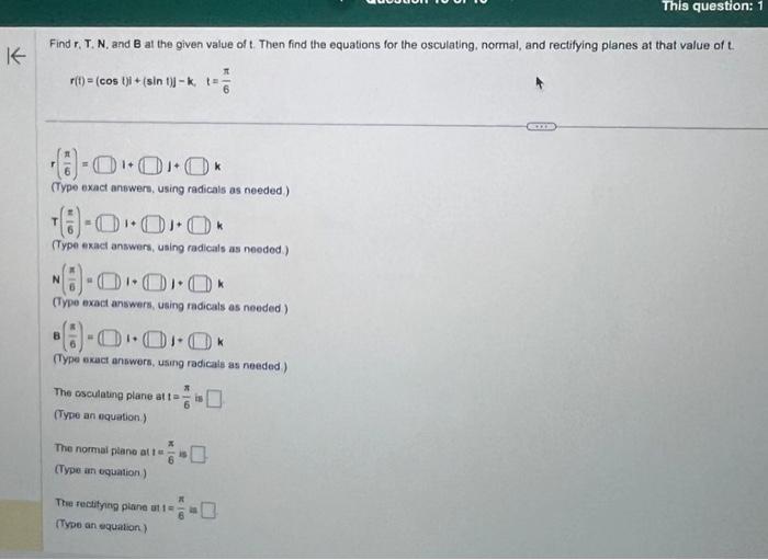 Solved Find r,T,N, and B at the given value of t. Then find | Chegg.com
