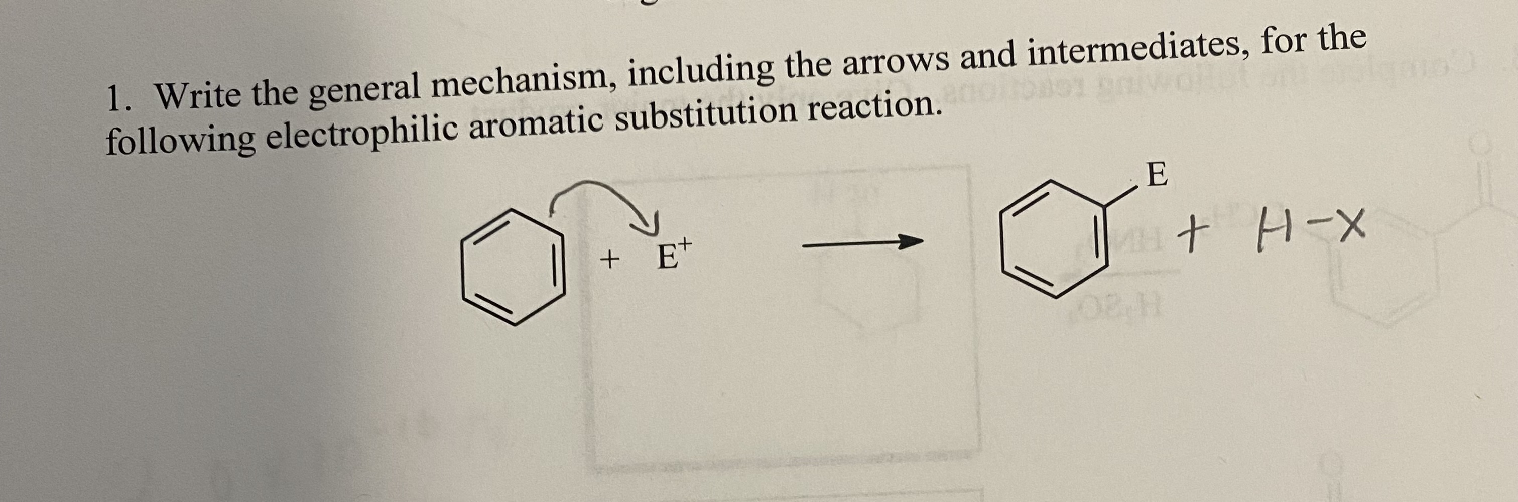 Solved Write the general mechanism, including the arrows and | Chegg.com