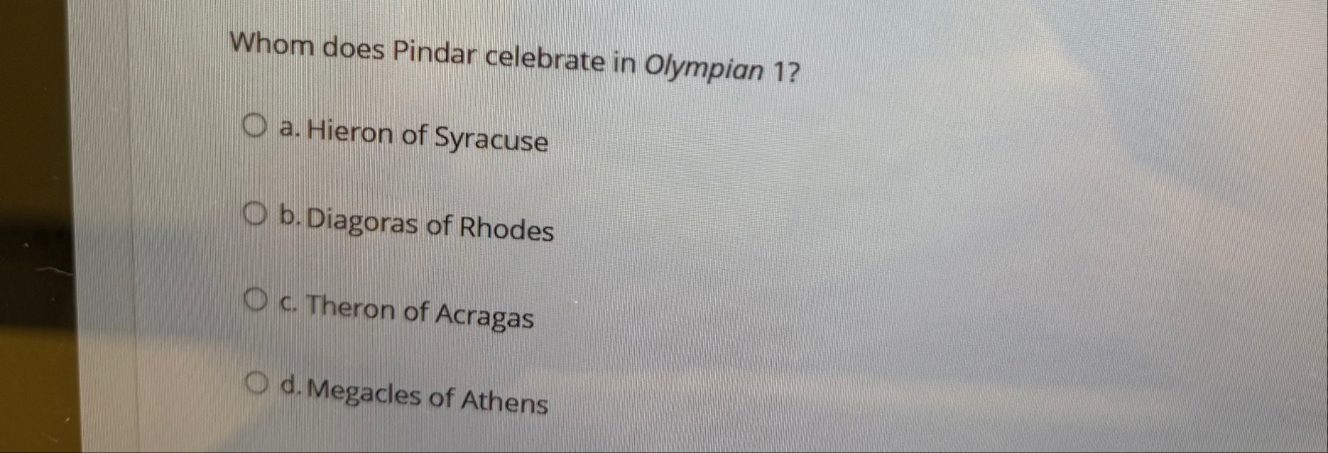 Solved Whom does Pindar celebrate in Olympian 1?a. ﻿Hieron | Chegg.com