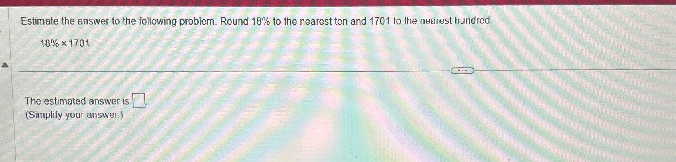 Solved Estimate the answer to the following problem. Round | Chegg.com