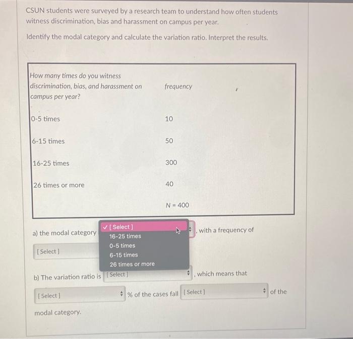 Solved CSUN students were surveyed by a research team to | Chegg.com