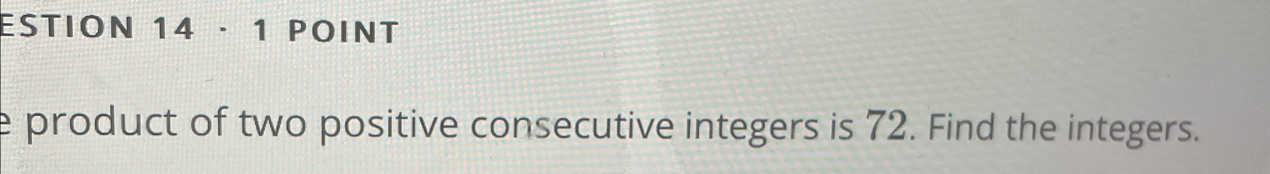 Solved ESTION 14*1 ﻿POINTproduct of two positive consecutive | Chegg.com