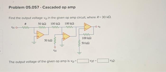 Solved Find the output voltage vO in the given op amp | Chegg.com