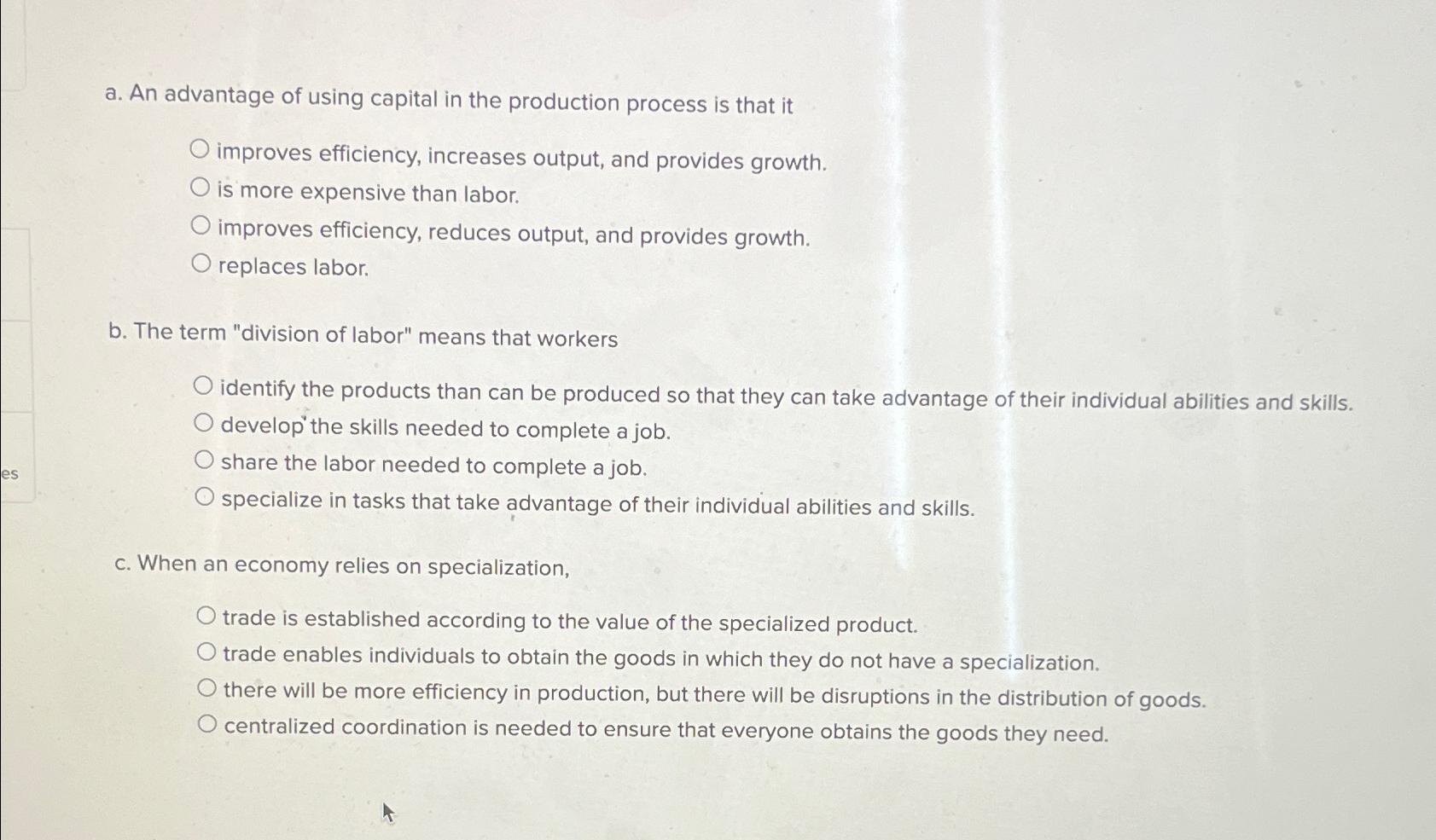 Solved a. ﻿An advantage of using capital in the production | Chegg.com