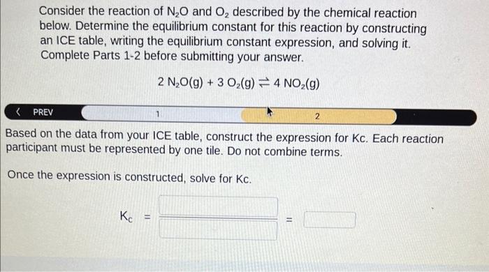 Solved Consider the reaction of N2O and O2 described by the | Chegg.com
