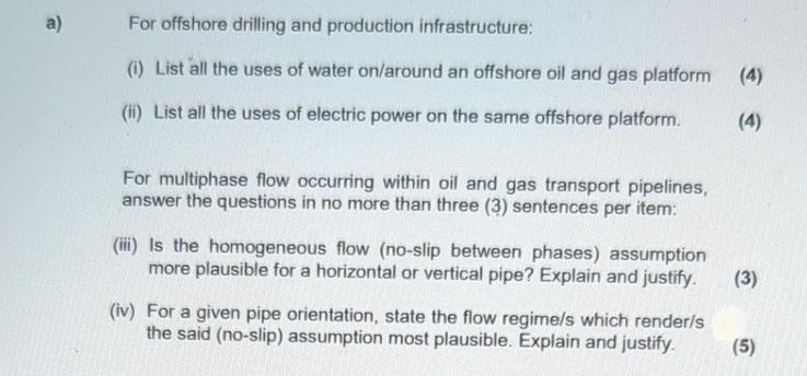 a) ﻿For offshore drilling and production | Chegg.com