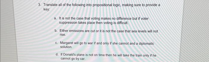 3. Translate all of the following into propositional | Chegg.com