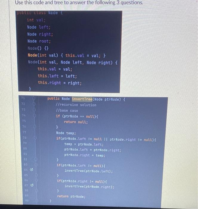 Solved Use this code and tree to answer the following 3 | Chegg.com