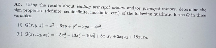 Solved A5. Using the results about leading principal minors | Chegg.com