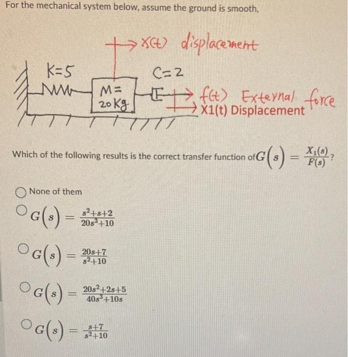 Solved For the mechanical system below, assume the ground is | Chegg.com