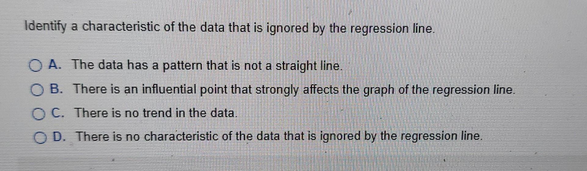 Solved Identify a characteristic of the data that is ignored | Chegg.com