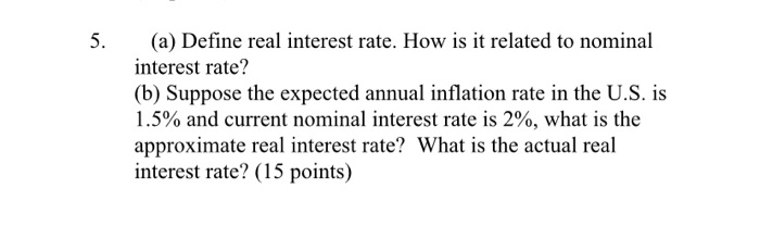 Solved 5. (a) Define real interest rate. How is it related | Chegg.com