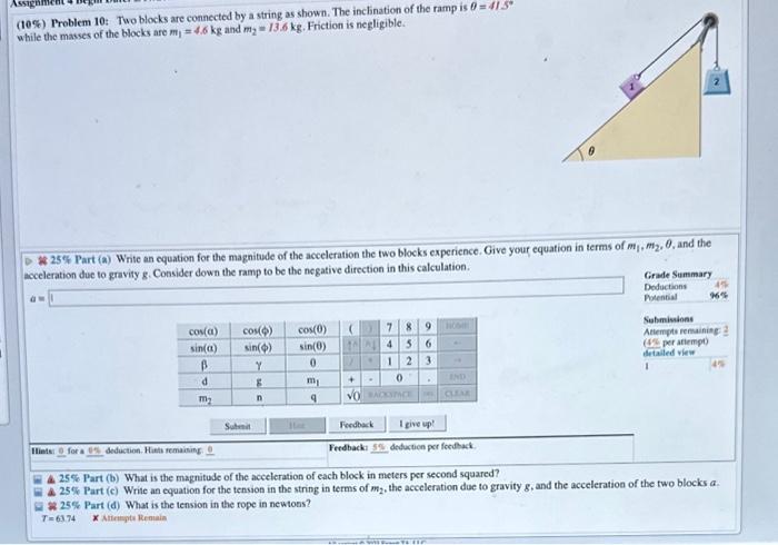 Solved (10\%) Problem 10: Two blocks are connected by a | Chegg.com