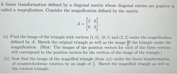Solved A linear transformation defined by a diagonal matrix | Chegg.com